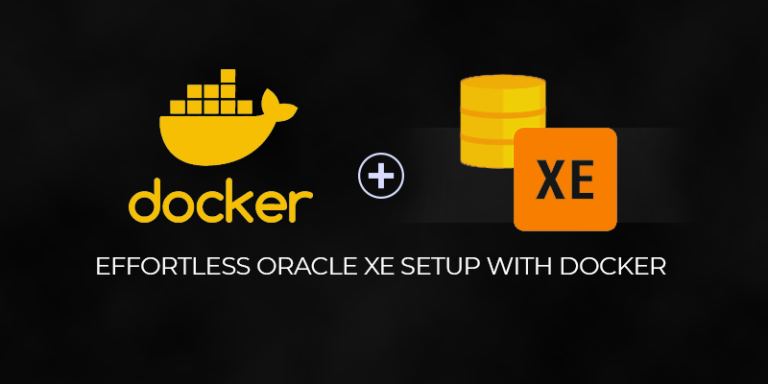 Oracle XE In Docker On Windows: An Ultimate Guide Oracle XE In Docker On Windows: An Ultimate Guide